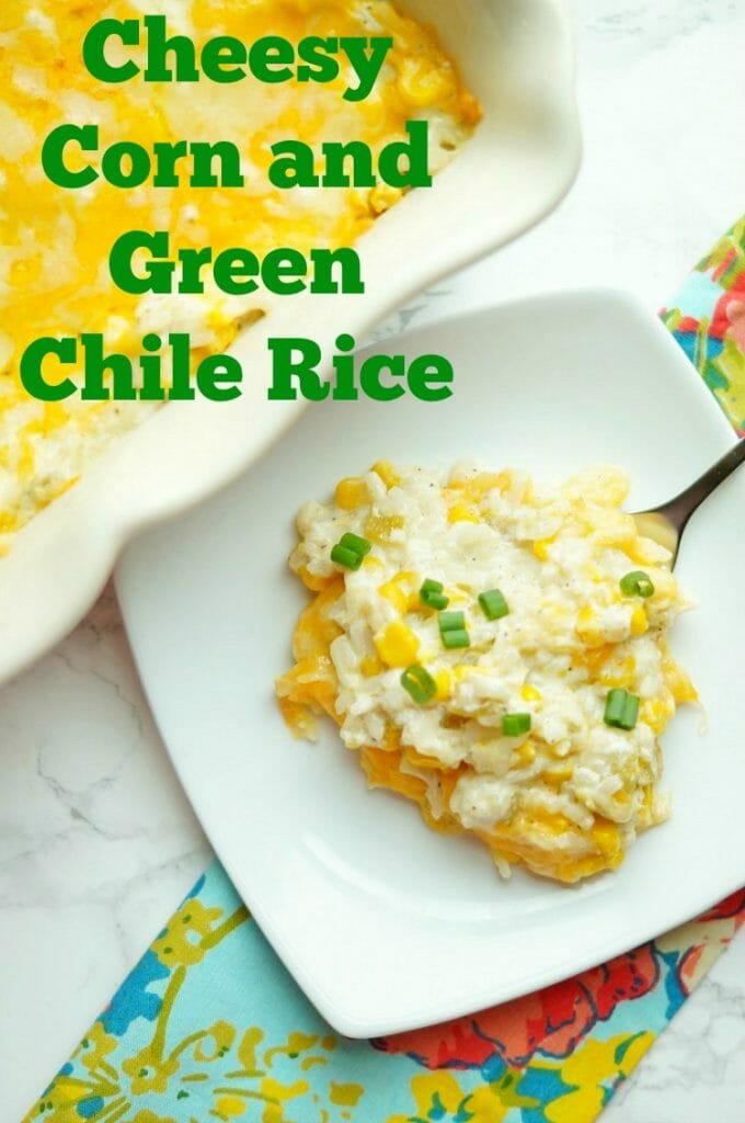 Cheesy Corn and Green Chile Rice Comfort Food Recipe